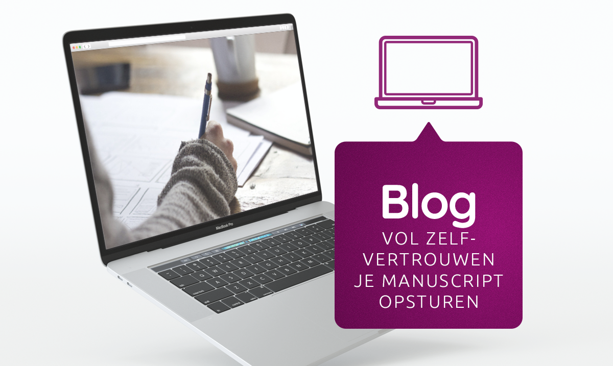 Zo stuur je vol zelfvertrouwen je manuscript op Zo stuur je vol zelfvertrouwen je manuscript op